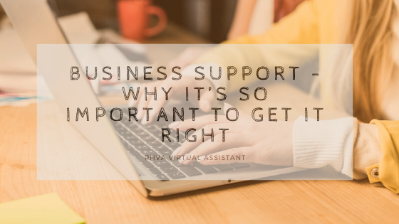 Business support - why it’s so important to get it right - RHVA